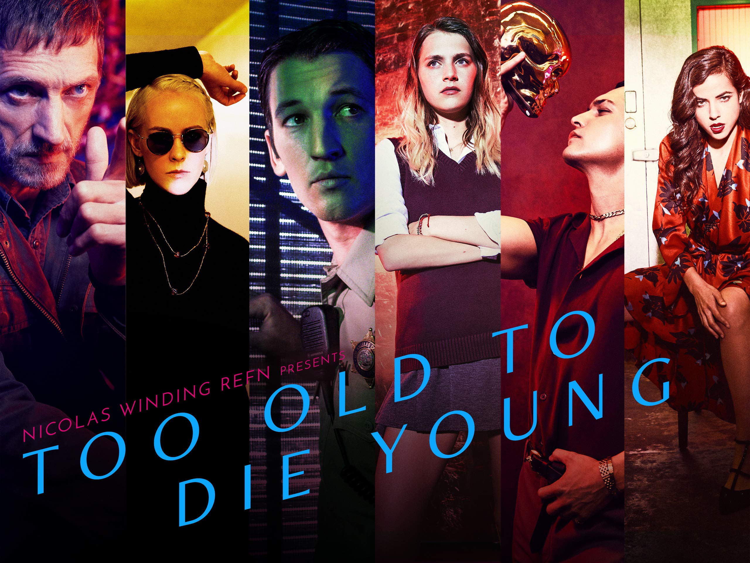 Tudo sobre Too old to die young